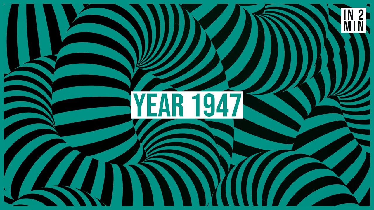 Year 1947: A Year of Global Change - YouTube