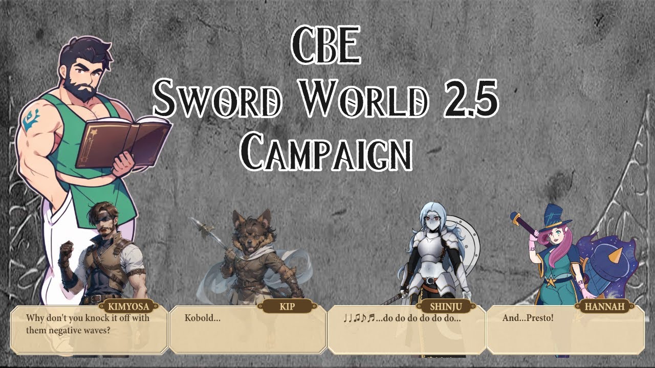 CBE | Session 17 | Sword World 2.5 | Eusiz or Dikehorn You DECIDE ...