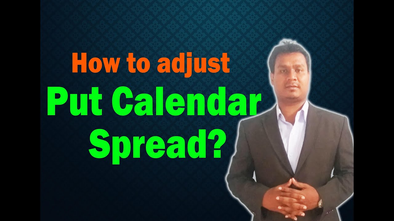 How To Adjust Put Calendar Spread HINDI Calendar Spread YouTube How To Adjust Put Calendar Spread HINDI Calendar Spread YouTube