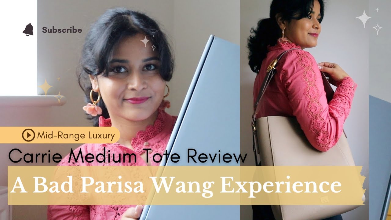 Reviewing the Carrie Medium Tote | Story about the Parisa Wang Experience - YouTube