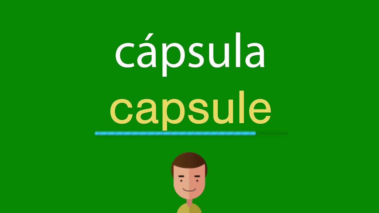 Como dizer cápsula em inglês - YouTube