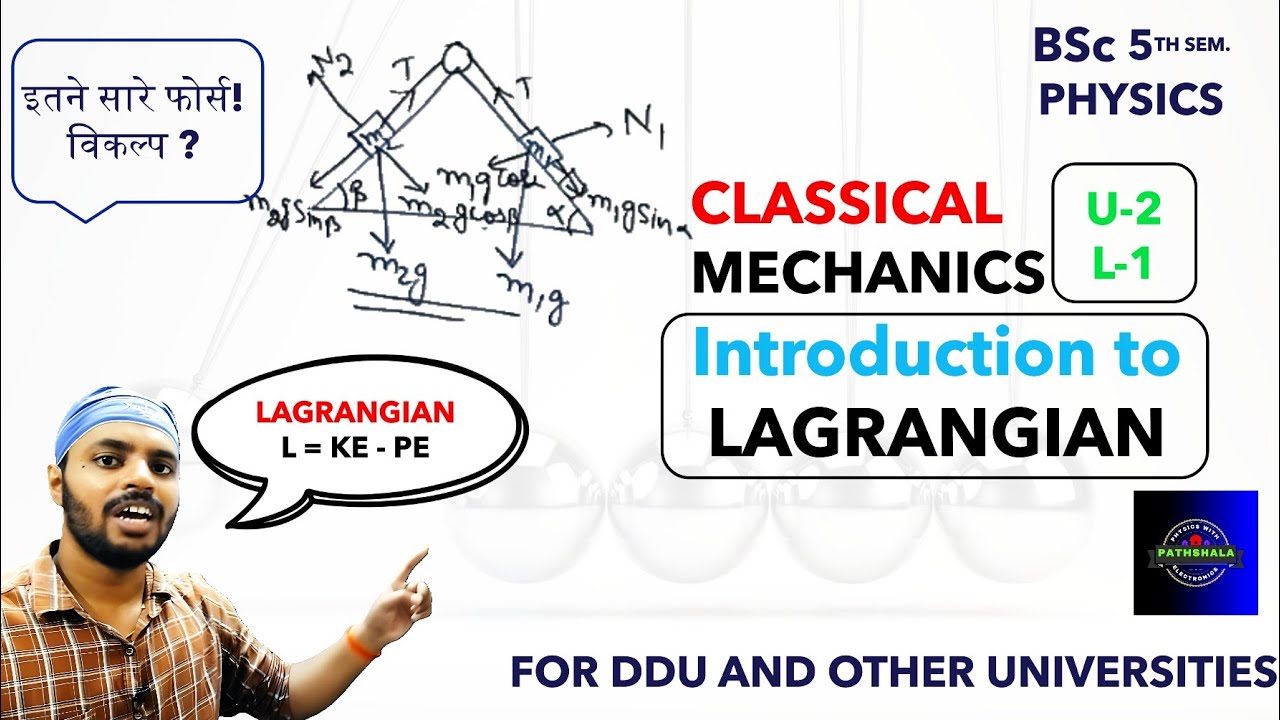 Introduction to Lagrangian|Classical Mechanics|Unit 2|Lec 1|BSc|Physics|5th Sem|DDU|All ...