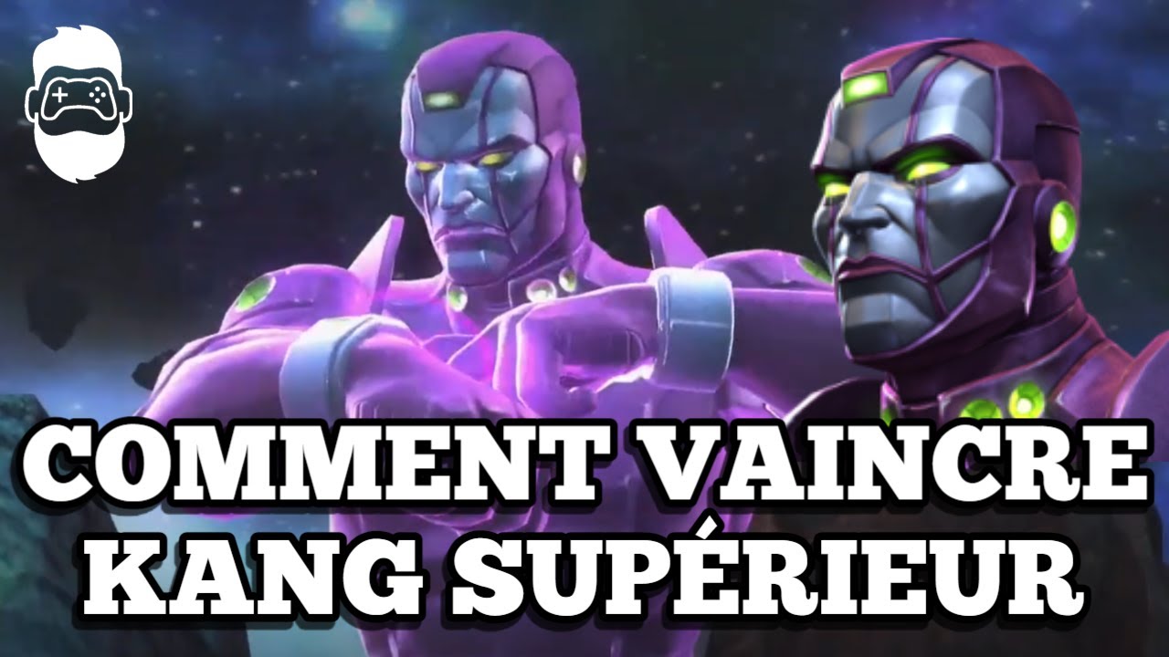 Comment vaincre Kang Supérieur sur mcoc ! - YouTube