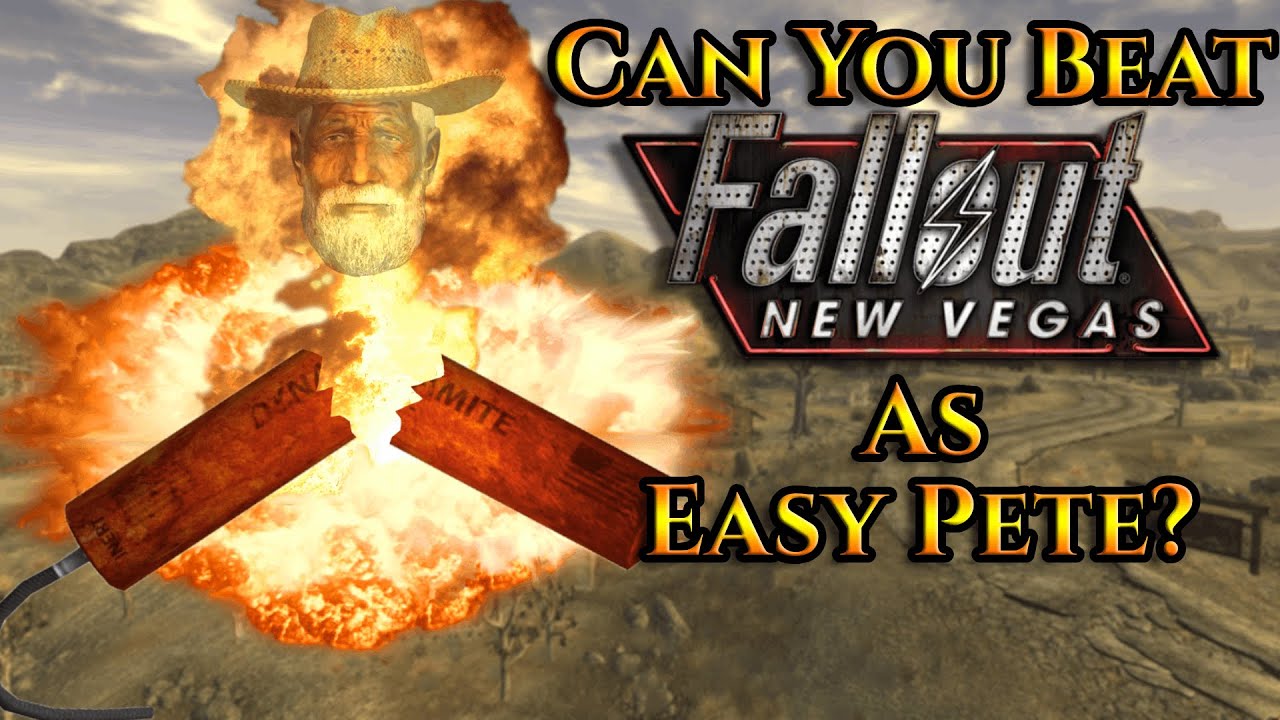 Can You Beat Fallout: New Vegas As Easy Pete? - YouTube