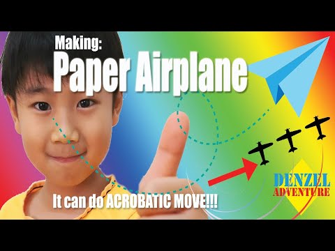 Denzel Adventure: Making a Paper Airplane that can do Acrobatic Moves ...