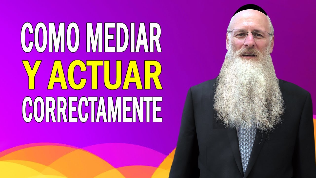 Como Mediar y Actuar Correctamente - YouTube