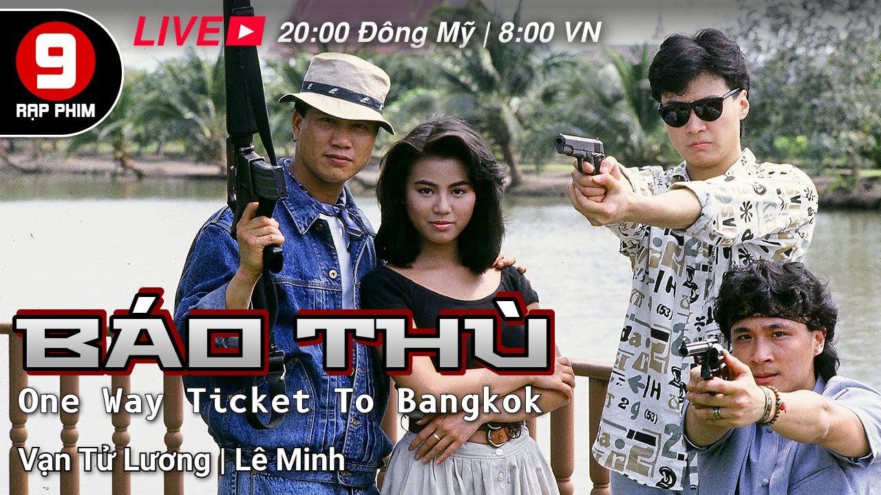 [TVB Movie] Báo Thù (One Way Ticket to Bangkok ) Lê Minh | Vạn Tử Lương | | Dương Bảo Linh |TVB ...