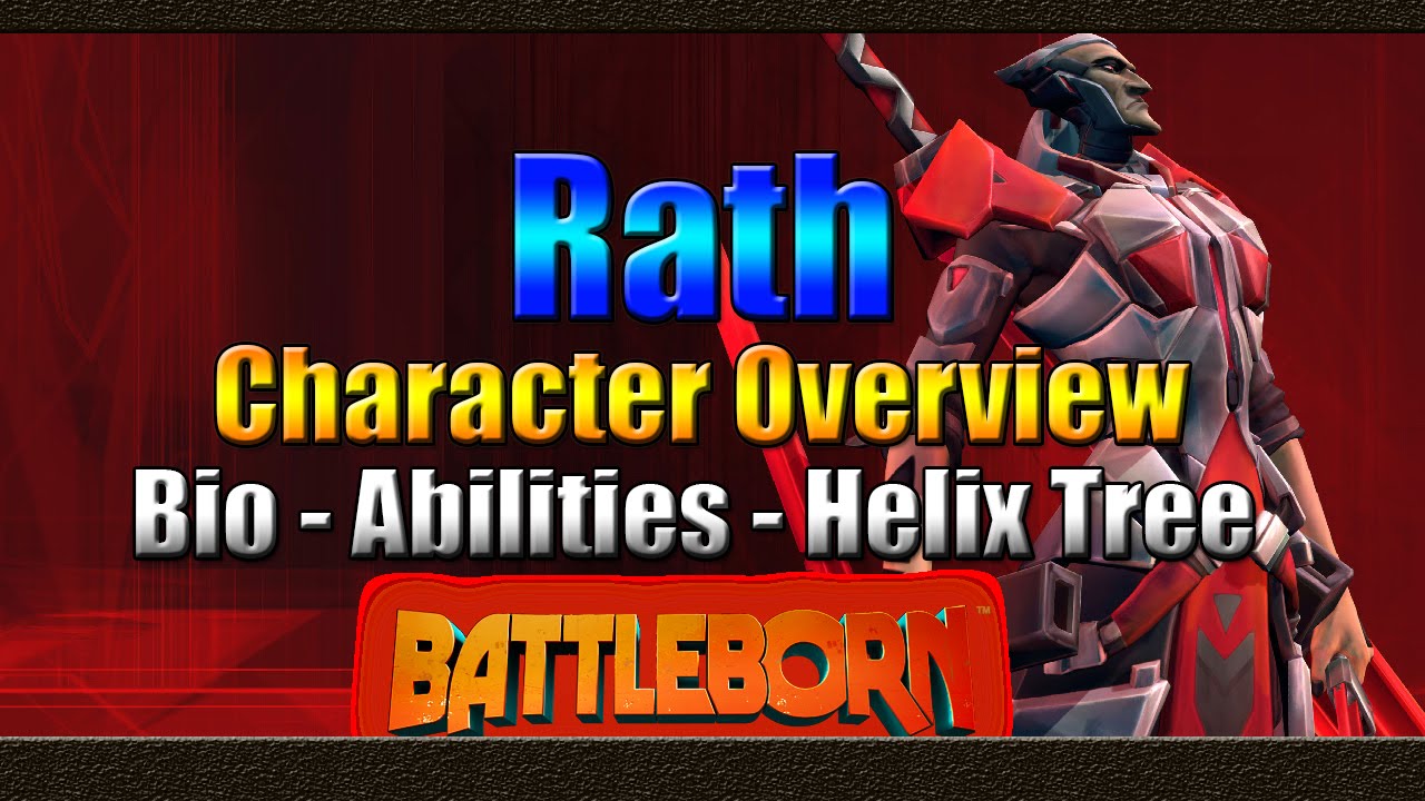 Battleborn | Rath | Character Overview | Bio | Abilitys | Helix Skill ...