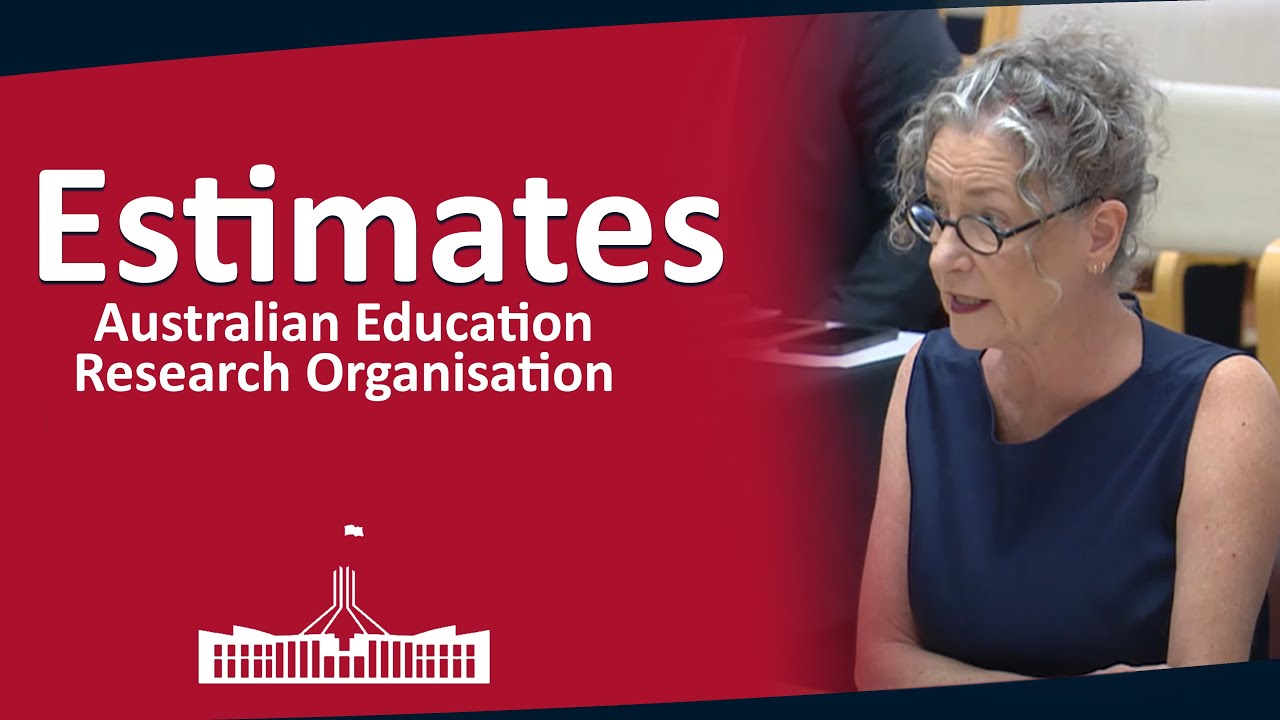 Australian Education Research Organisation | ESTIMATES - YouTube