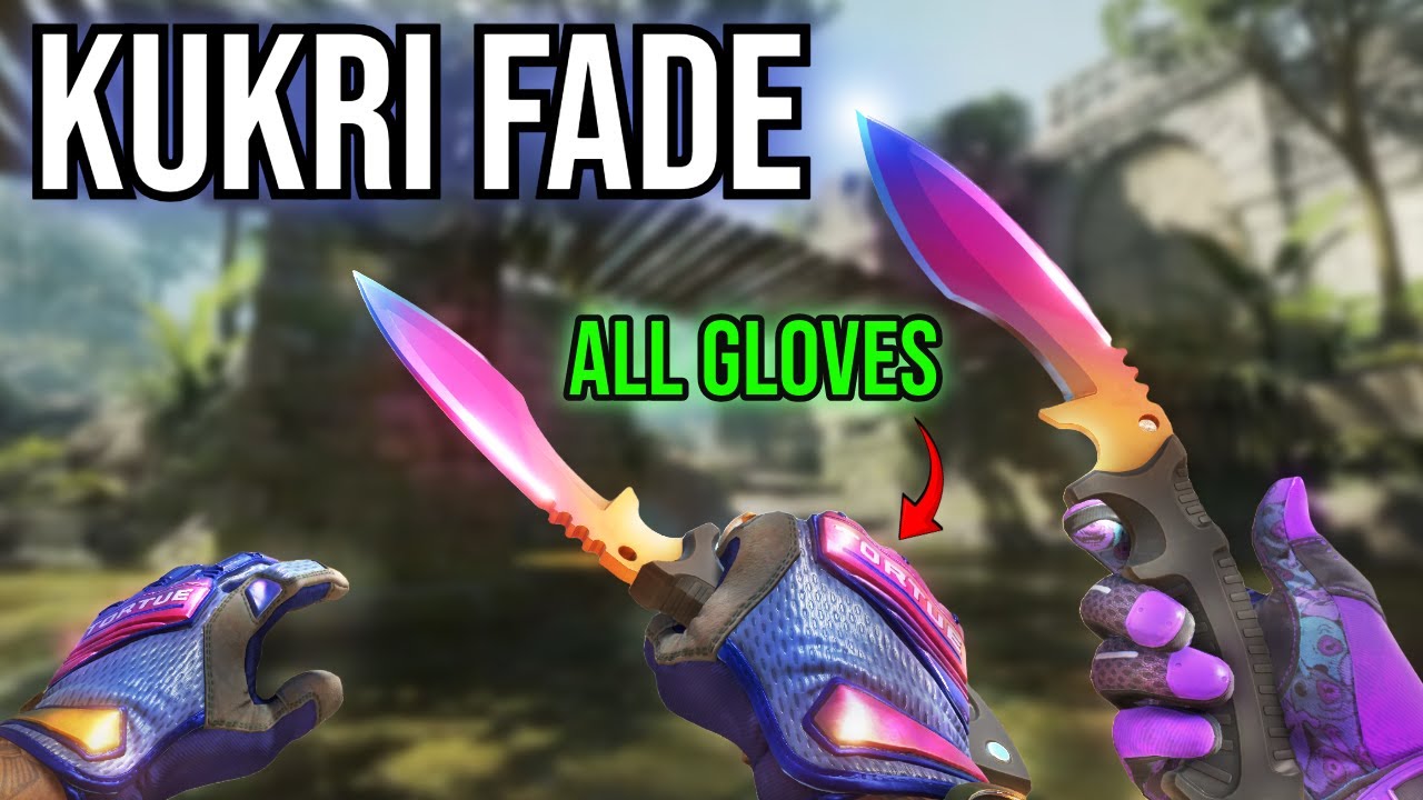 ALL Kukri Fade Glove Combos - YouTube