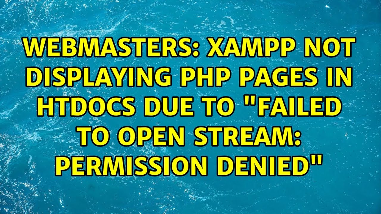 Xampp Not Displaying Php Pages In Htdocs Due To Failed To Open Stream 1637