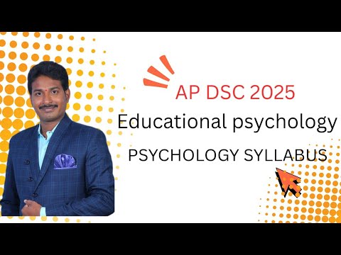 EDUCATIONAL PSYCHOLOGY #AP DSC 2025#PSYCHOLOGY SYLLABUS - YouTube