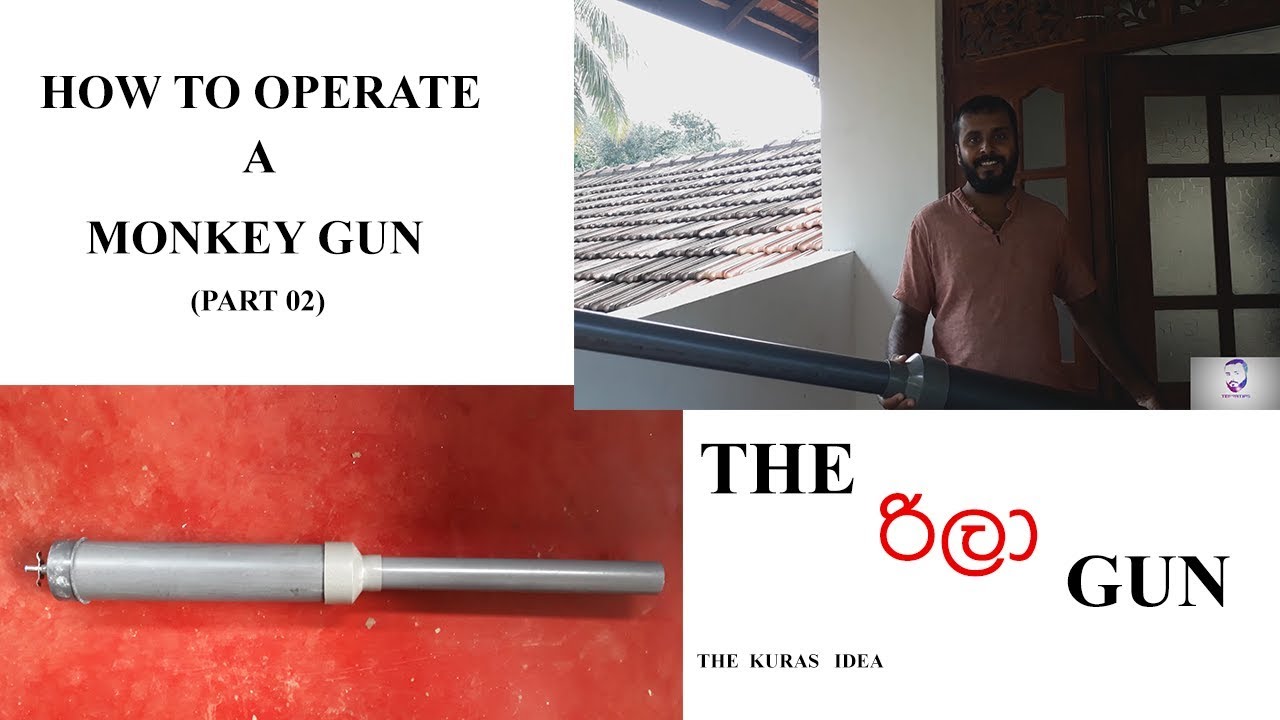 How to Operate a Monkey Gun - YouTube