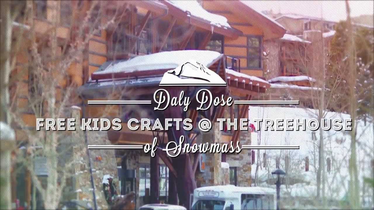 Kid Friendly Activities in Snowmass - Kids Crafts at the Treehouse ...
