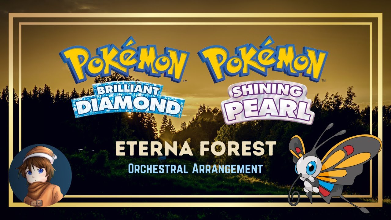 Eterna Forest Orchestral Remix (Pokémon Brilliant Diamond and Shining ...