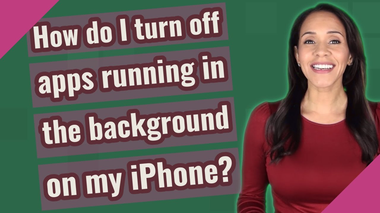How Do I Turn Off Apps Running In The Background On My IPhone YouTube how-do-i-turn-off-apps-running-in-the-background-on-my-iphone-youtube