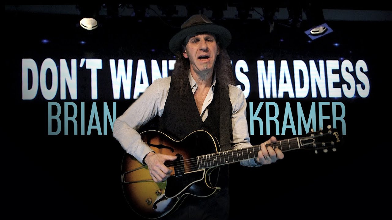 Brian Kramer DON'T WANT THIS MADNESS (Official Video) - YouTube