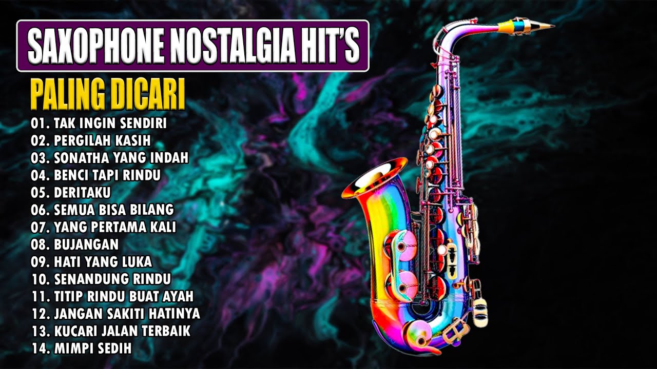INSTRUMENTAL NONSTOP HITS TEMBANG KENANGAN SEPANJANG MASA - SAXOPHONE ...