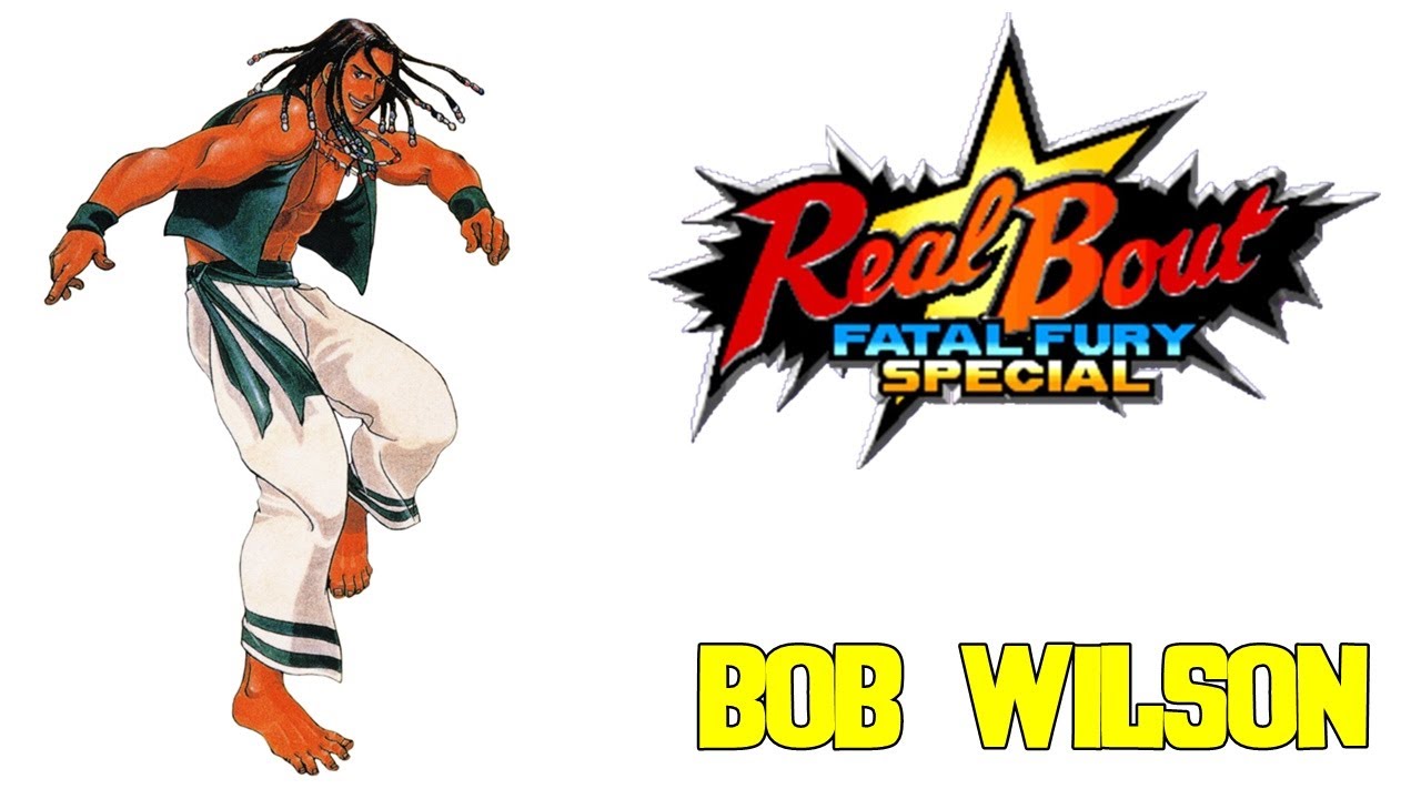 Real Bout Fatal Fury Special - Bob Wilson - (Comentado) - YouTube
