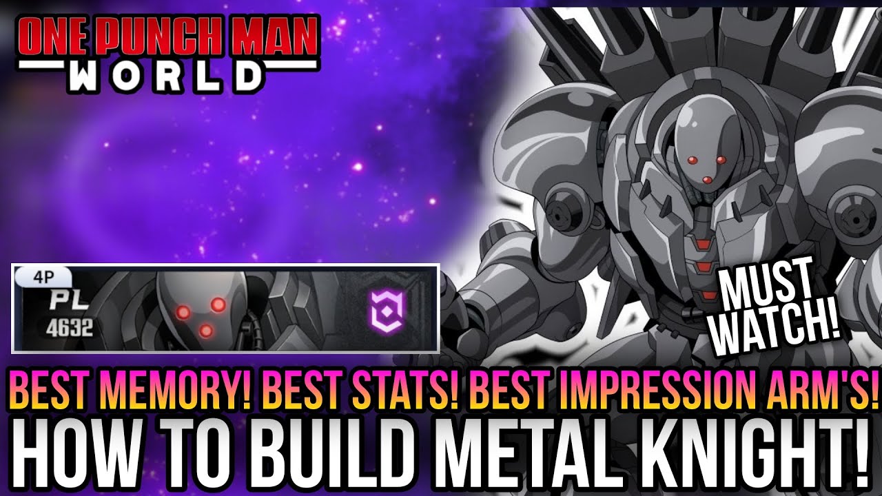 One Punch Man World - BEAST MODE Metal Knight Complete Build! *Best ...