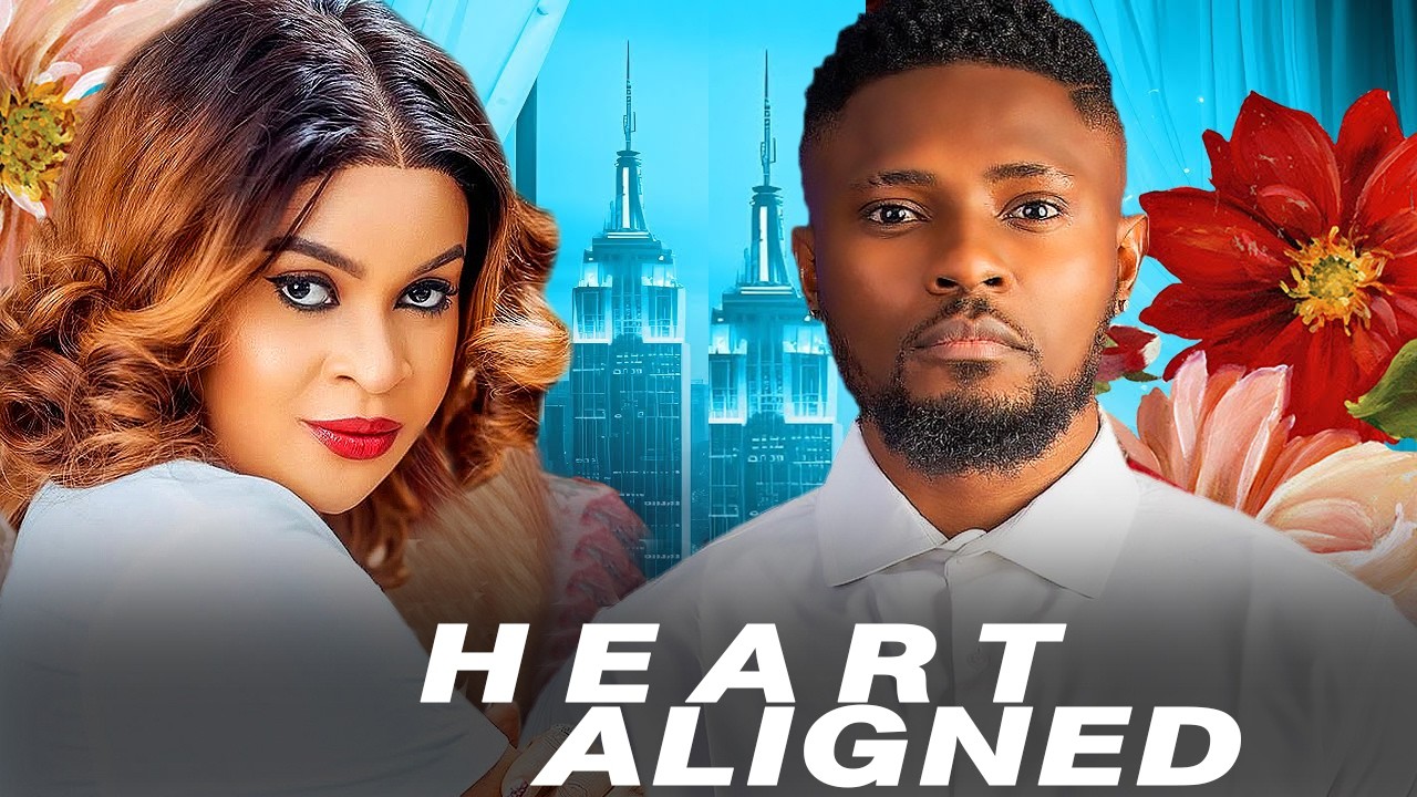 HEARTS ALIGNED - Maurice Sam, Kenechukwu Ezeh 2025 Latest Nollywood ...