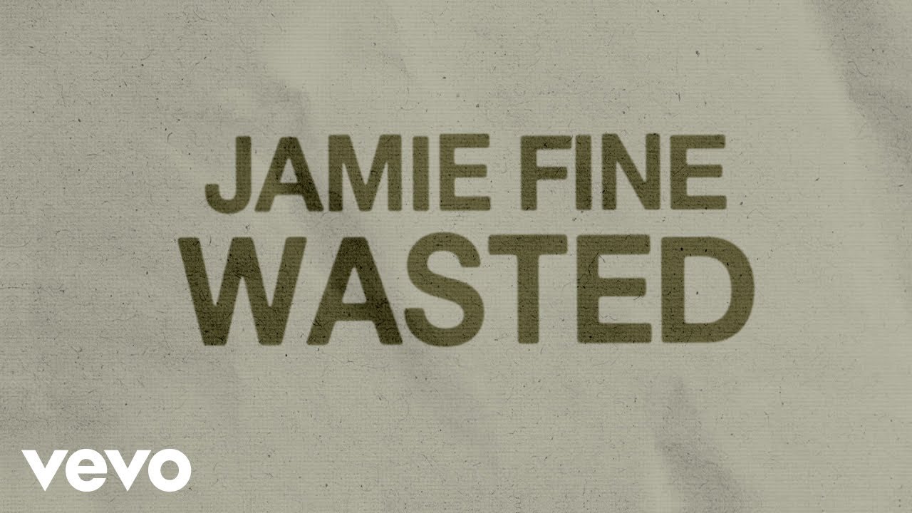 Jamie Fine - wasted (Lyric Video) - YouTube Music