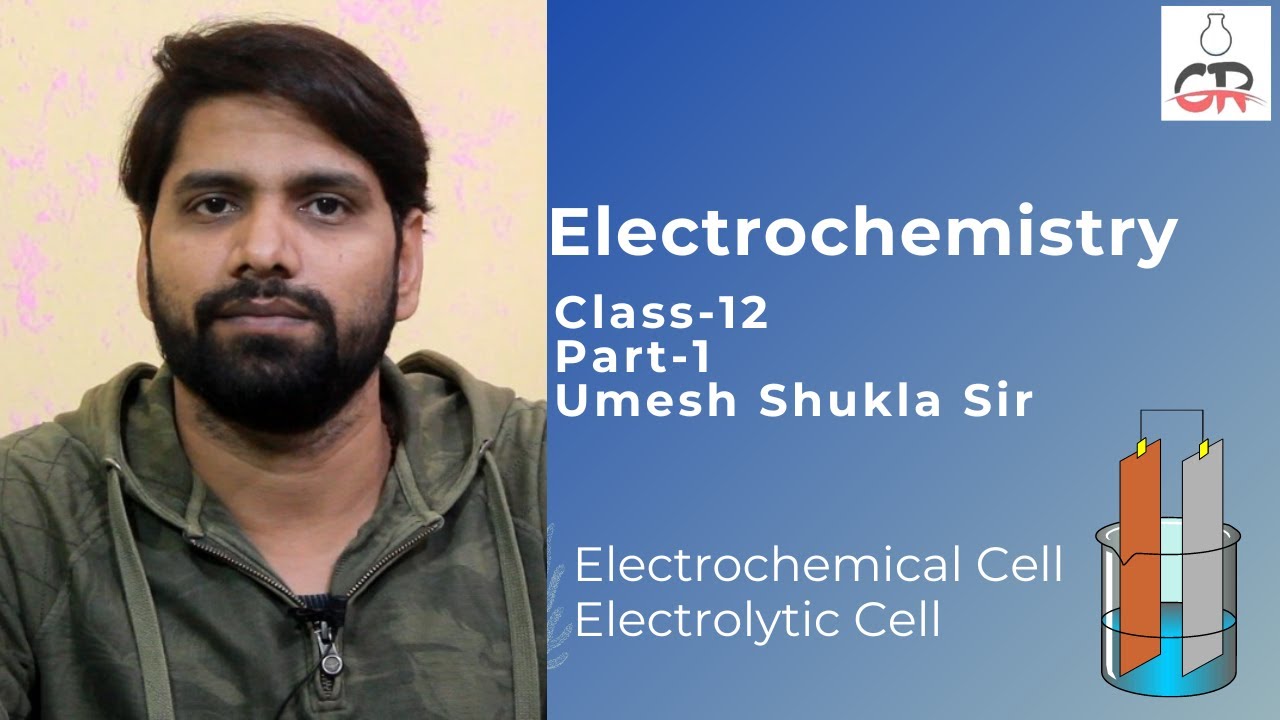 Electrochemistry Class 12 Electrochemical Electrolytic Cell Umesh ...