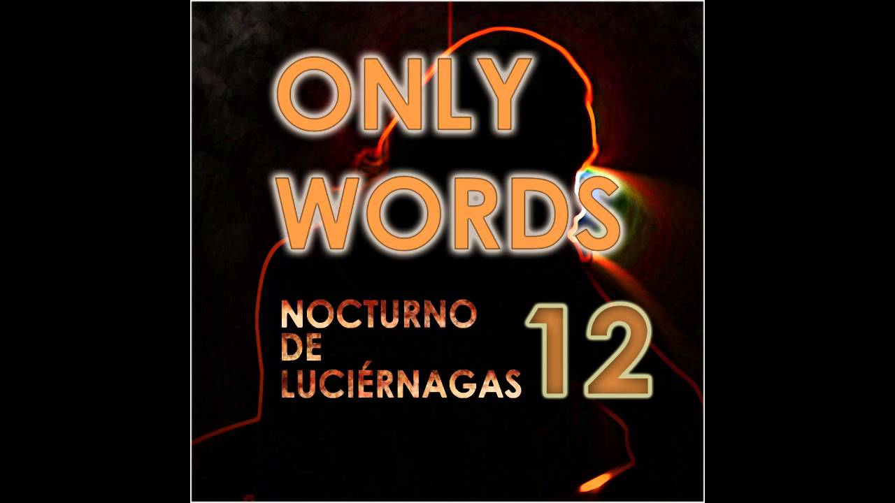Nocturno De Luciérnagas ONLY WORDS 12 PABLO BRICKER DIA DEL AMIGO - YouTube