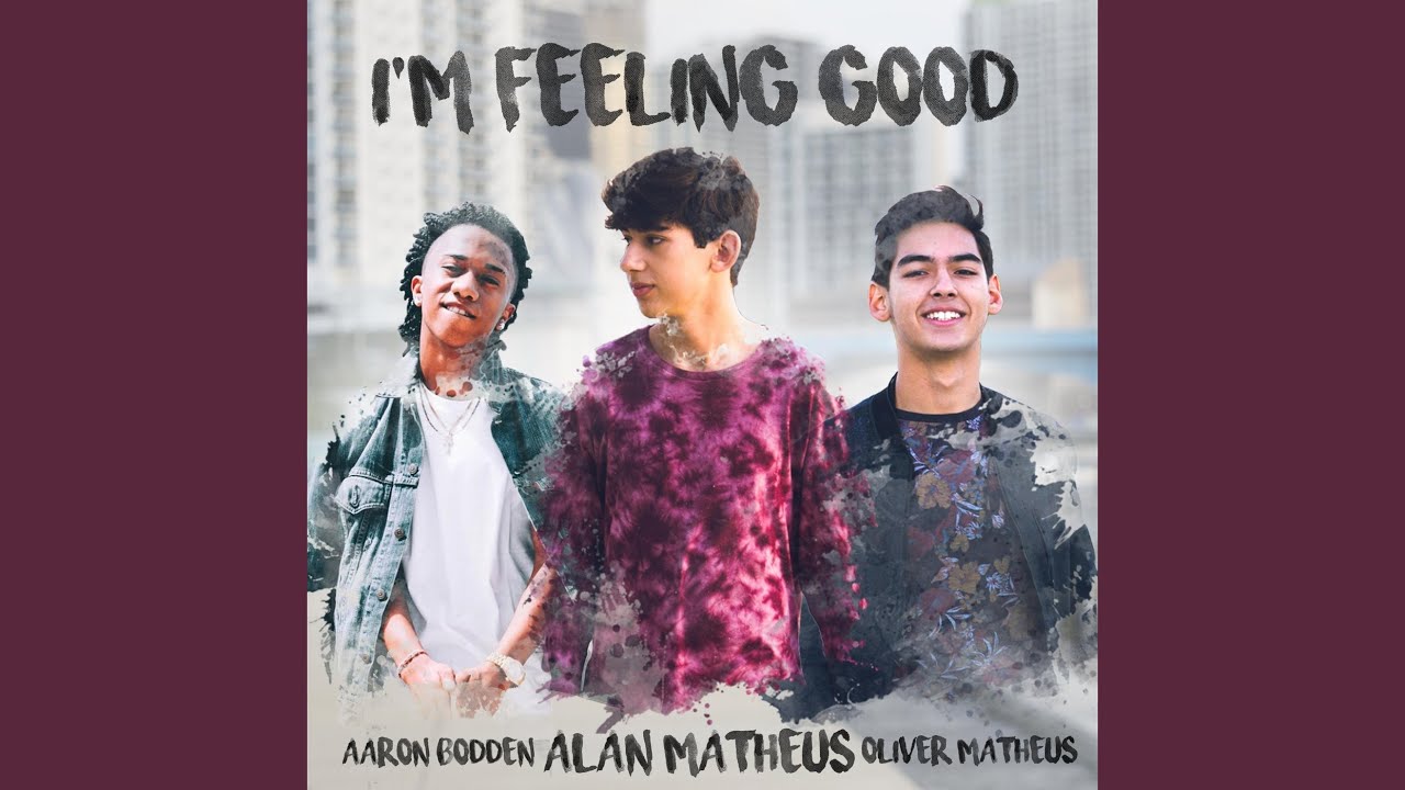 I'm Feeling Good - YouTube