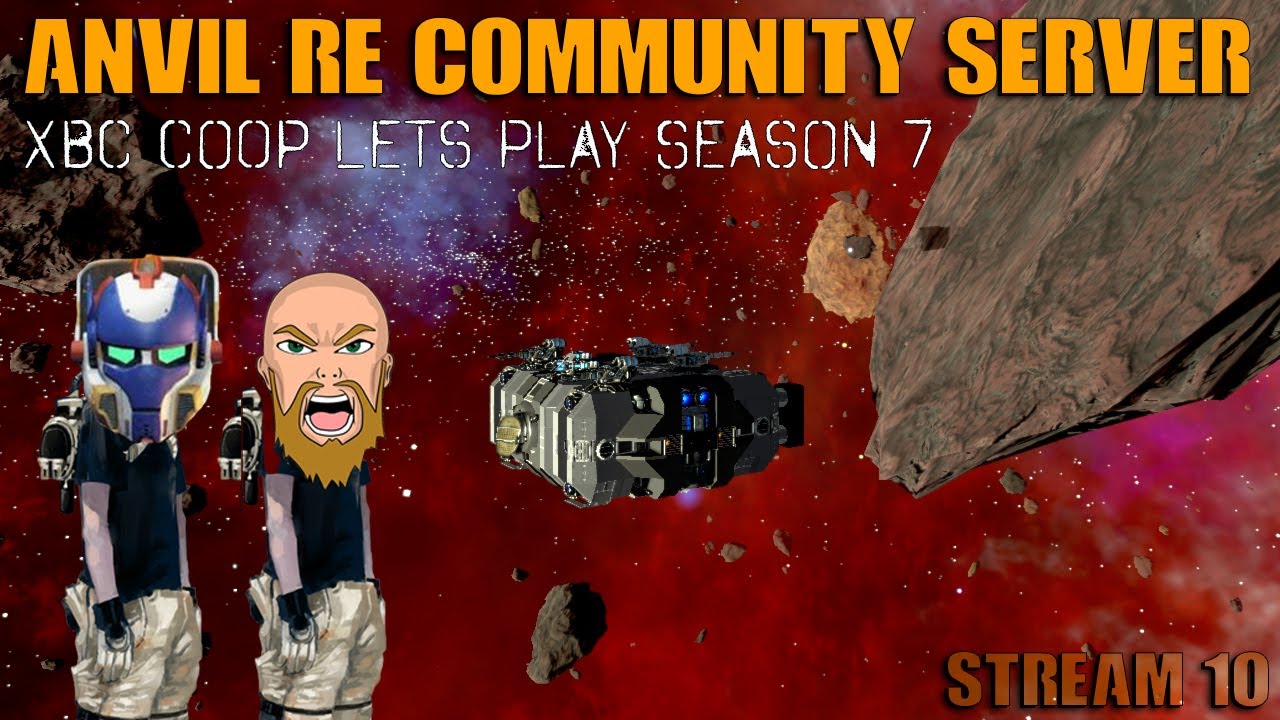 Above Our...WAIT | ANVIL RE Community Server | Season 7 XBC COOP Let's ...