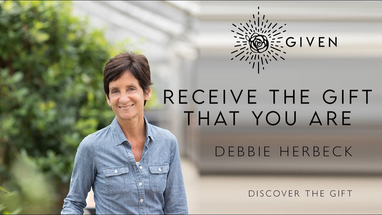 Discover the Gift Keynote - Receive the Gift That You Are - Debbie ...