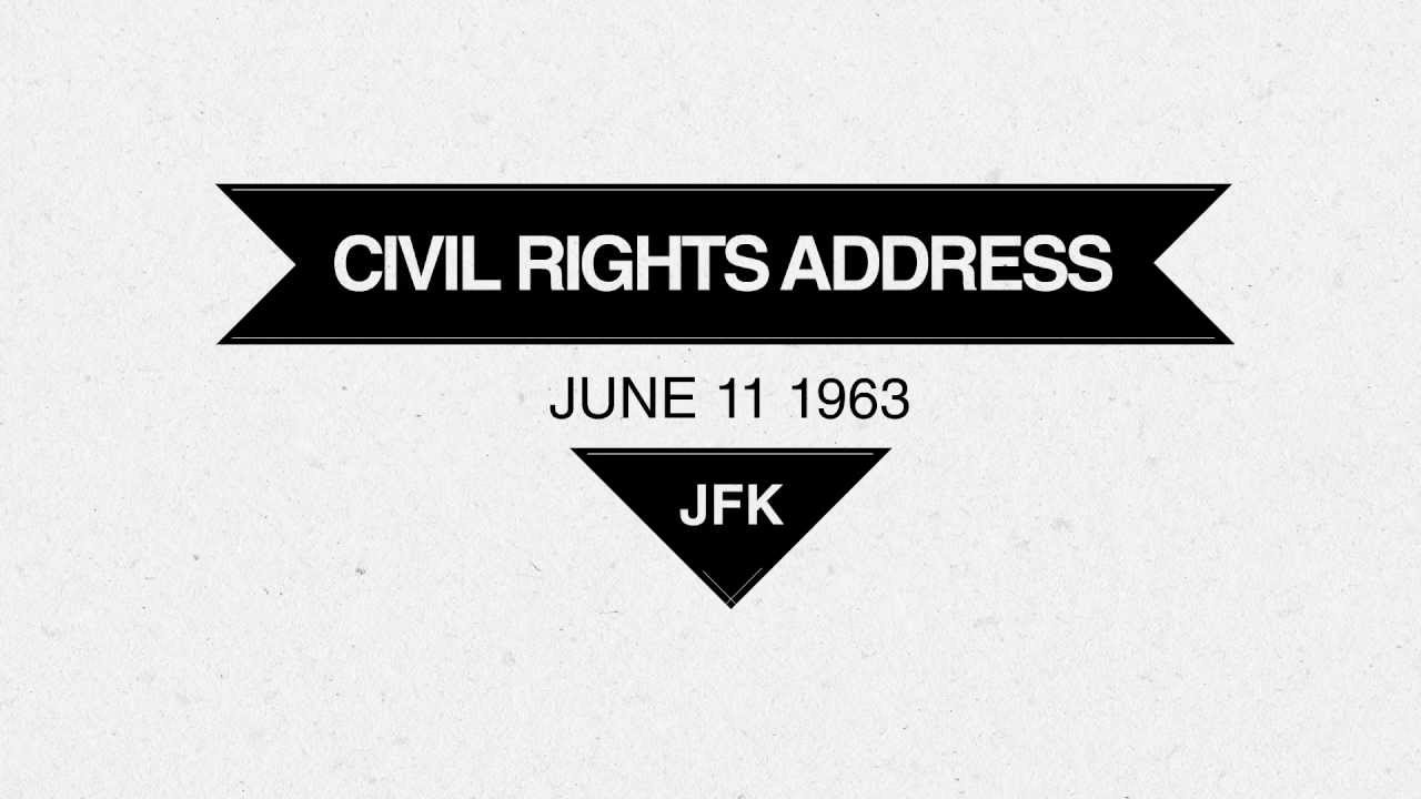 JFK - Civil Rights Address - Today 50 Years Ago - YouTube
