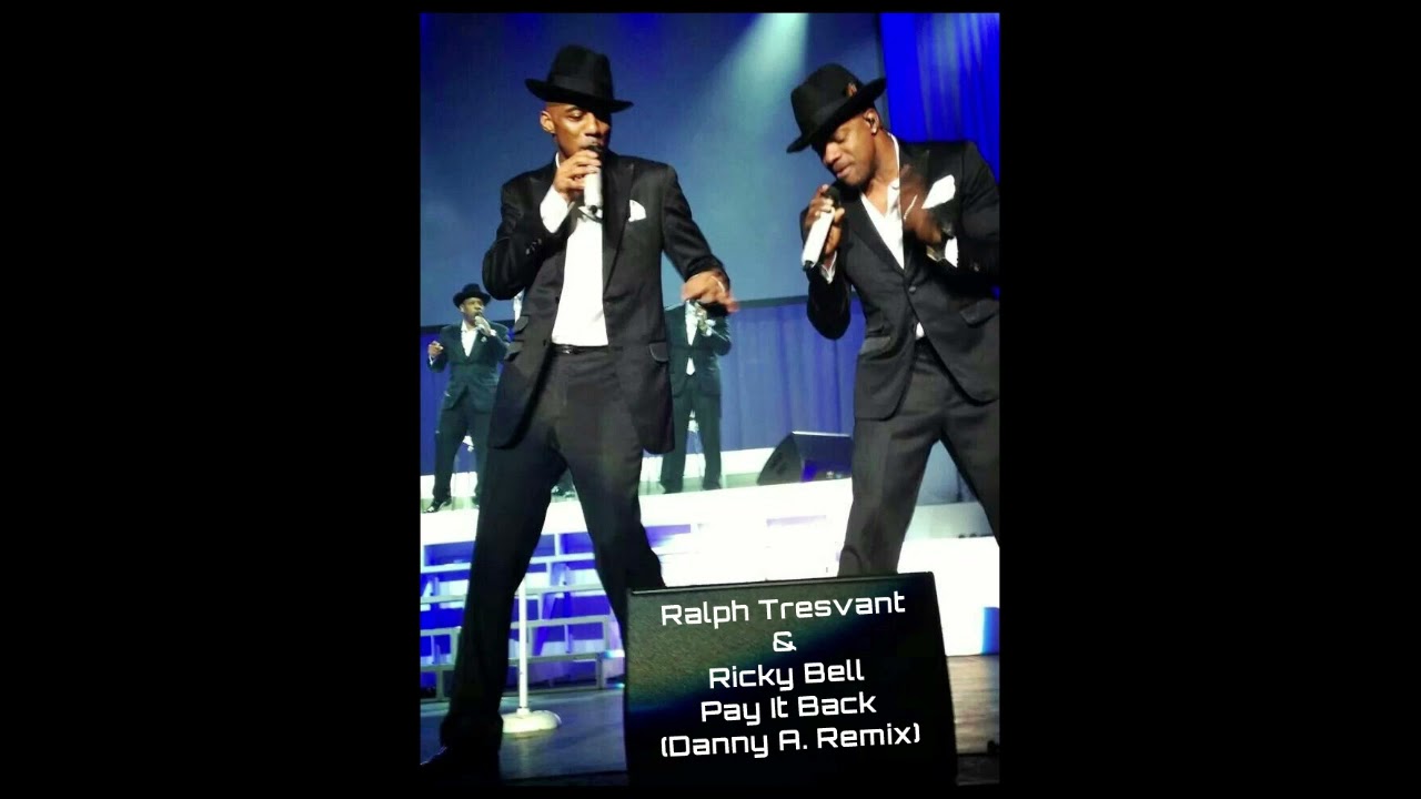 Ralph Tresvant & Ricky Bell - Pay It Back (Danny A. Remix) - YouTube