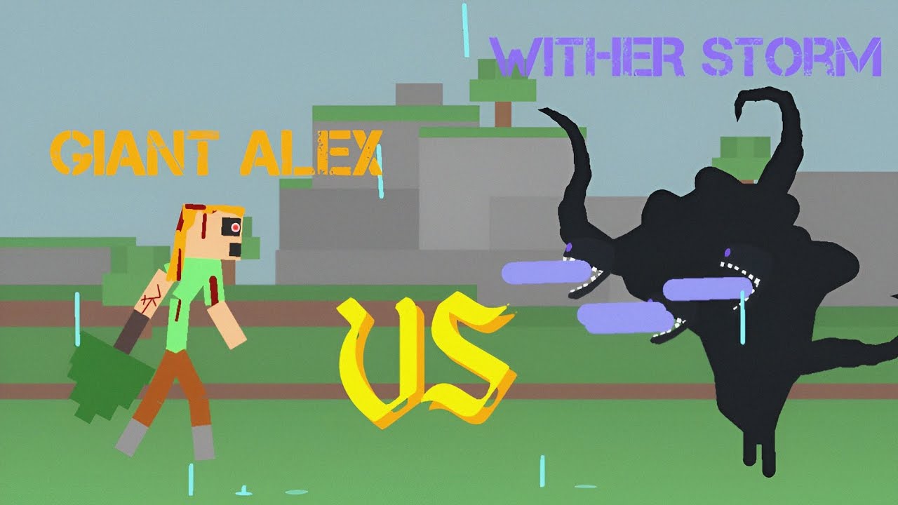 Giant Alex VS Wither Storm [Minecraft creepypasta] *Sticknodes* - YouTube