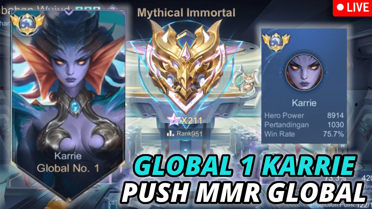 PUSH RANK GLOBAL 1 KARRIE MENUJU 10K MMR !!! - YouTube