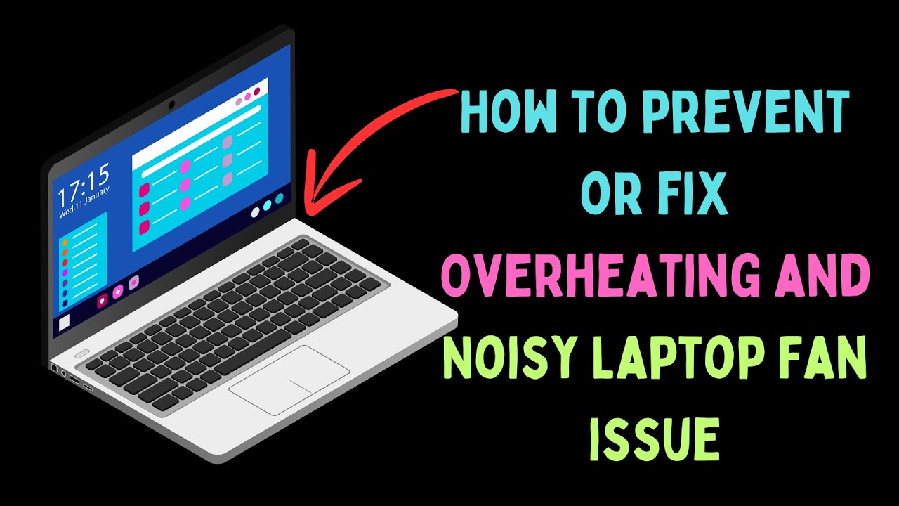 How to Prevent or Fix Overheating and Noisy Fan Issue on Windows 11 ...