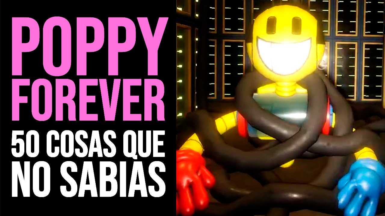 POPPY PLAYTIME FOREVER: 50 Cosas que NO SABÍAS | Curiosidades - YouTube