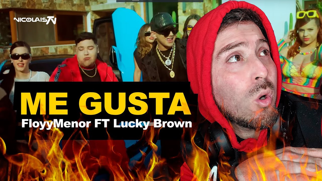 Reaccion Me Gusta Floyymenor Ft Lucky Brown Youtube