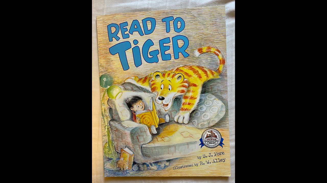 Read to Tiger - a read aloud perfect for kids! - YouTube