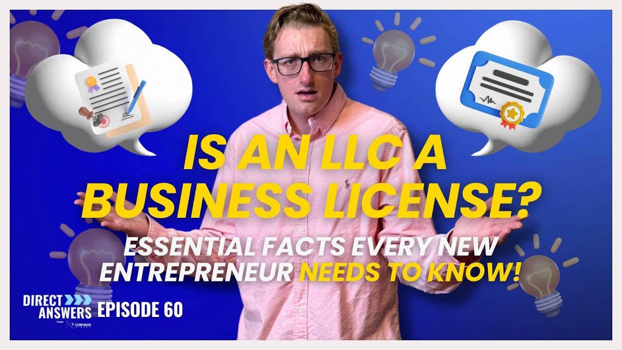 Is an LLC a Business License? Essential Facts Every New Entrepreneur ...