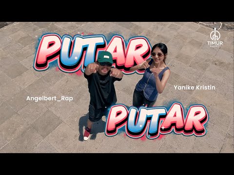 PUTAR - PUTAR - Angelbert_Rap Ft. Yanike Kristin (Official Music Video)