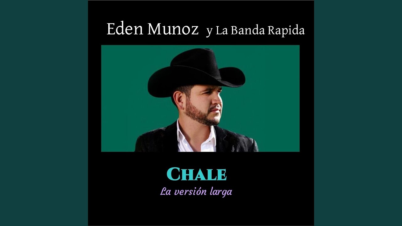 Chale la Versión Larga - YouTube Music