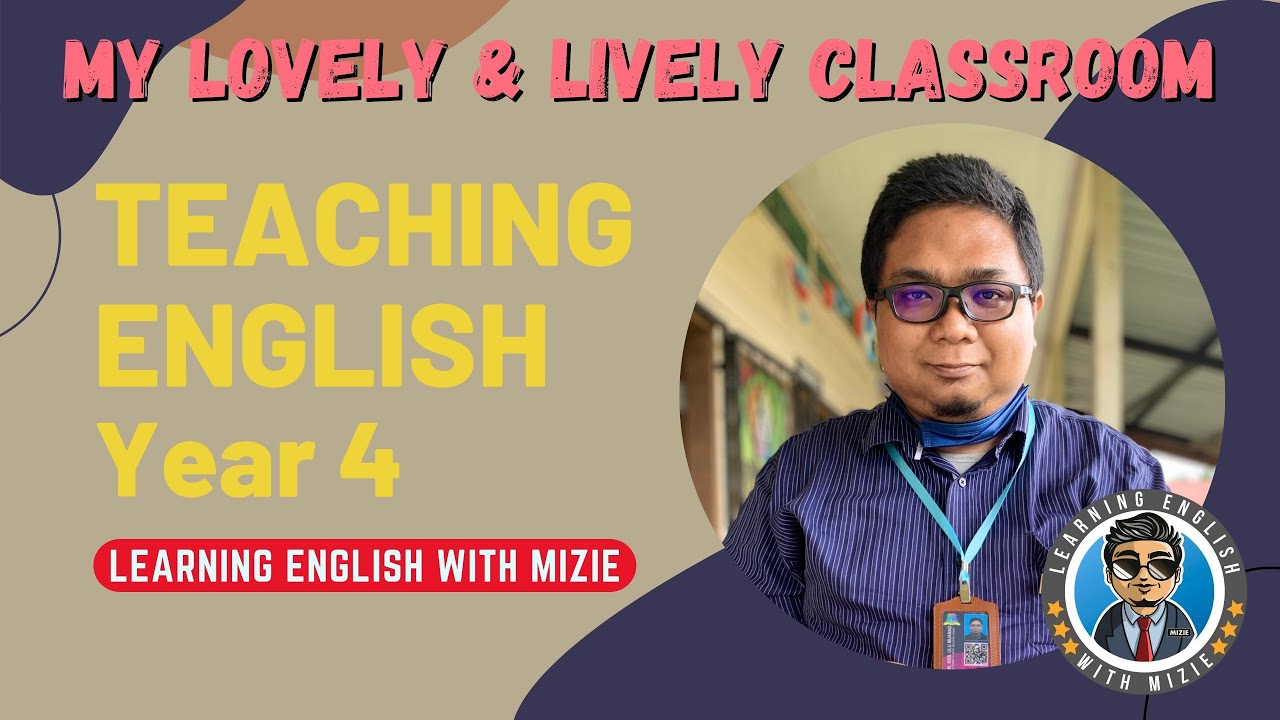 MY LOVELY & LIVELY CLASSROOM: Teaching English Year 4 # ...