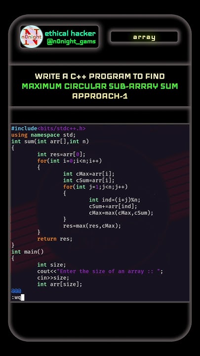 Maximum Circular Sub-Array Sum: Approach-1 #cplusplus #nonightgams #array #programs #arraysworld ...