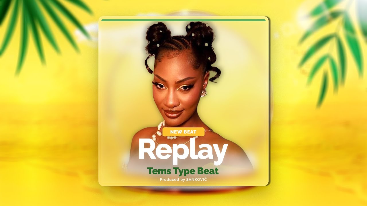 Tems x Afrobeat Type Beat - "Replay" - YouTube