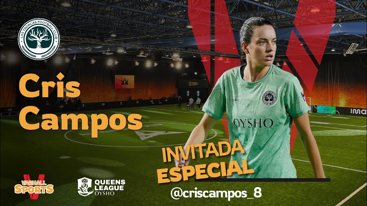 Entrevista a CRIS CAMPOS jugadora de TRONCAS | Entrevista COMPLETA | Varhall Sports - YouTube