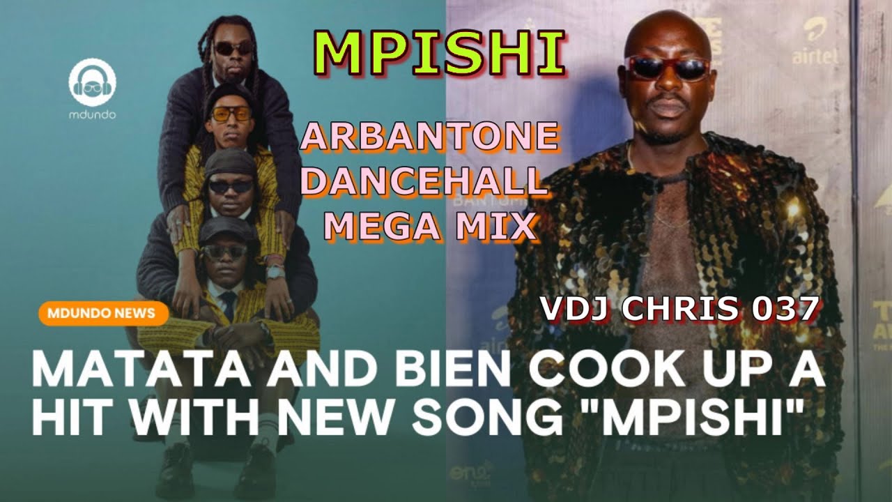 Mpishi Dancehall Mega Mix | Bien X Matata Ft Demarco, Vybz Kartel, Konshen, Charly Black, Dyana ...