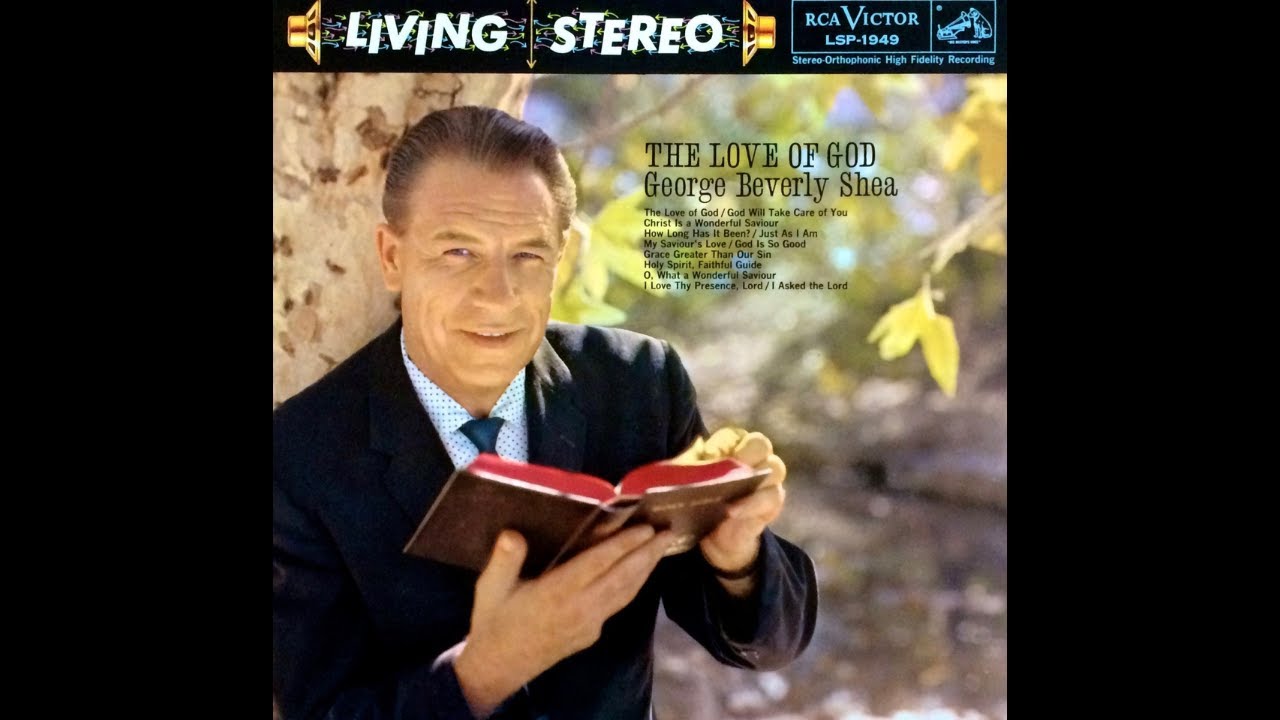 "The Love of God" (Complete LP) - George Beverly Shea with Ralph ...