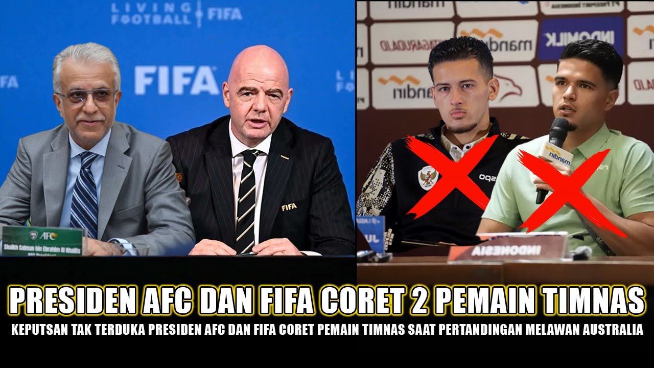 🔴 KEPUTUSAN MENGEJUTKAN FIFA DAN AFC CORET 2 PEMAIN TIMNAS INDONESIA ...