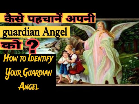 How To Identified Your Guardian Angel कैसे पहचानें अपनी देवदूतों को ?# ...